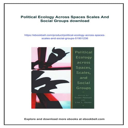 Political Ecology Across Spaces Scales And Social Groups | PDF