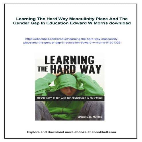 Learning The Hard Way Masculinity Place And The Gender Gap In Education ...