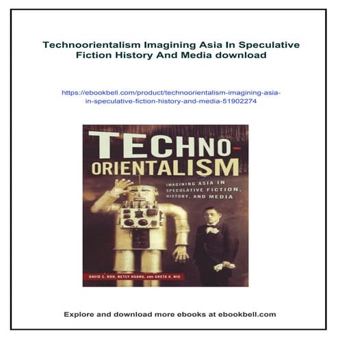 Technoorientalism Imagining Asia In Speculative Fiction History And ...