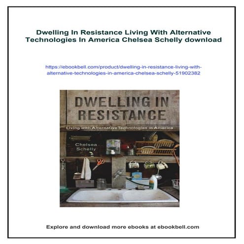 Dwelling In Resistance Living With Alternative Technologies In America ...