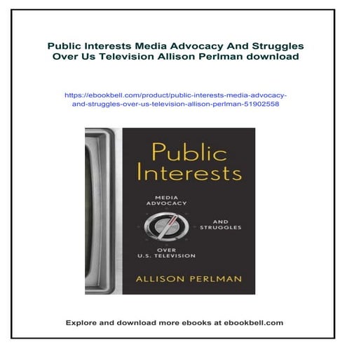 Public Interests Media Advocacy And Struggles Over Us Television ...