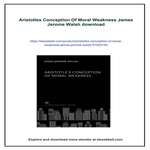 Aristotles Conception Of Moral Weakness James Jerome Walsh | PDF