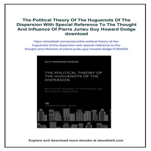 The Political Theory Of The Huguenots Of The Dispersion With Special ...