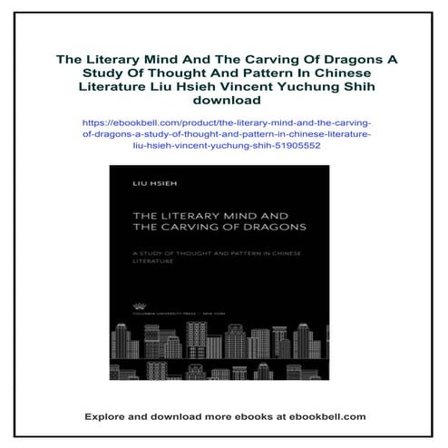 The Literary Mind And The Carving Of Dragons A Study Of Thought And Pattern In Chinese ...
