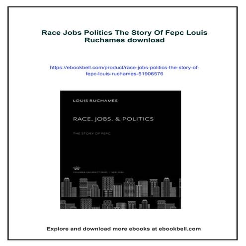 Race Jobs Politics The Story Of Fepc Louis Ruchames | PDF