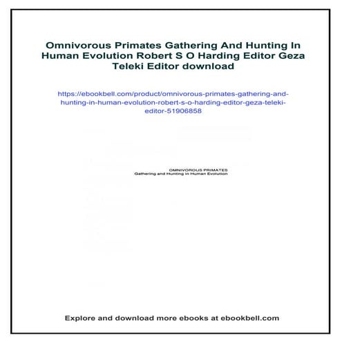 Omnivorous Primates Gathering And Hunting In Human Evolution Robert S O ...