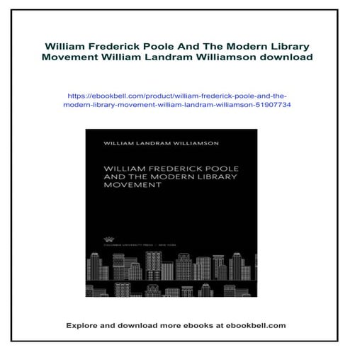 William Frederick Poole And The Modern Library Movement William Landram ...