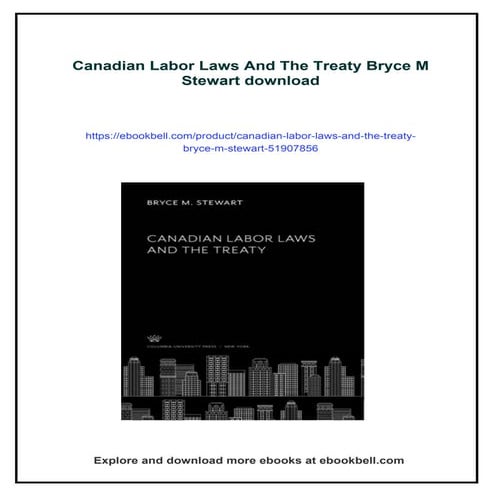 Canadian Labor Laws And The Treaty Bryce M Stewart | PDF