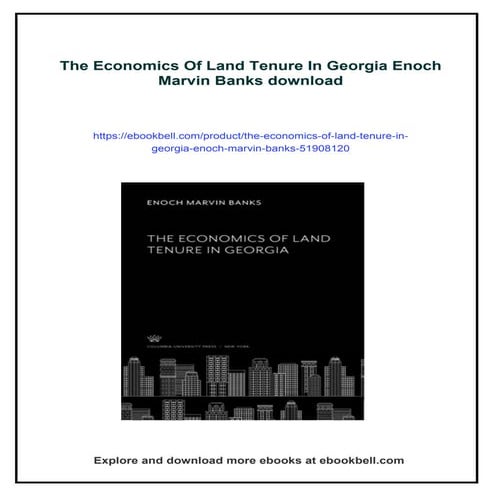 The Economics Of Land Tenure In Georgia Enoch Marvin Banks | PDF