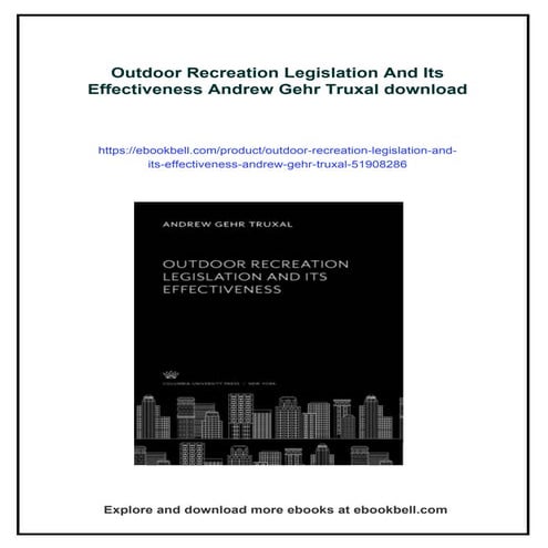 Outdoor Recreation Legislation And Its Effectiveness Andrew Gehr Truxal ...
