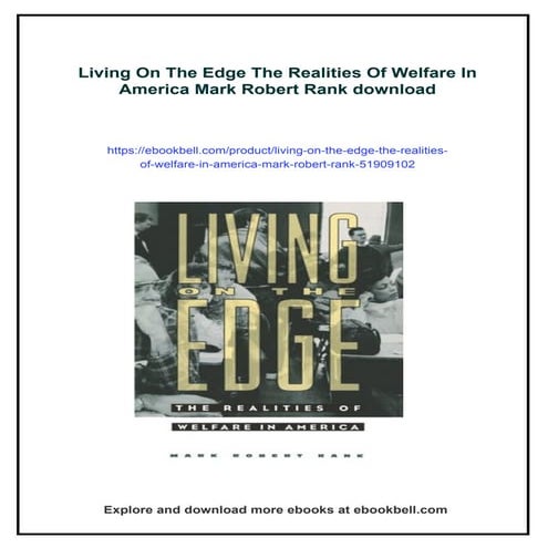 Living On The Edge The Realities Of Welfare In America Mark Robert Rank ...