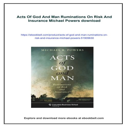 Acts Of God And Man Ruminations On Risk And Insurance Michael Powers | PDF