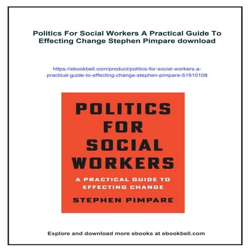 Politics For Social Workers A Practical Guide To Effecting Change ...