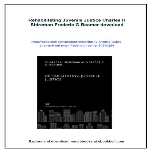 Rehabilitating Juvenile Justice Charles H Shireman Frederic G Reamer | PDF
