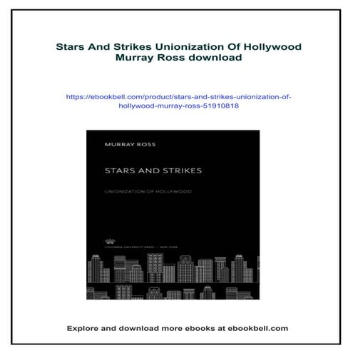 Stars And Strikes Unionization Of Hollywood Murray Ross | PDF