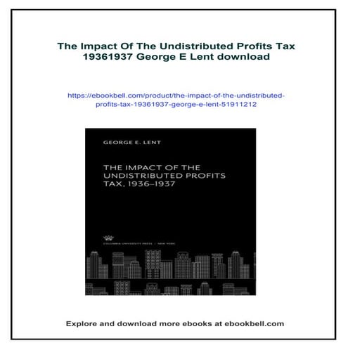 The Impact Of The Undistributed Profits Tax 19361937 George E Lent | PDF