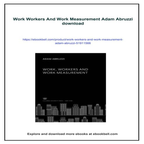 Work Workers And Work Measurement Adam Abruzzi | PDF