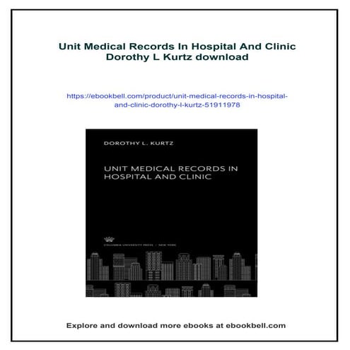 Unit Medical Records In Hospital And Clinic Dorothy L Kurtz | PDF