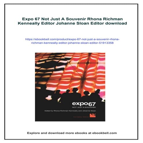 Expo 67 Not Just A Souvenir Rhona Richman Kenneally Editor Johanne ...