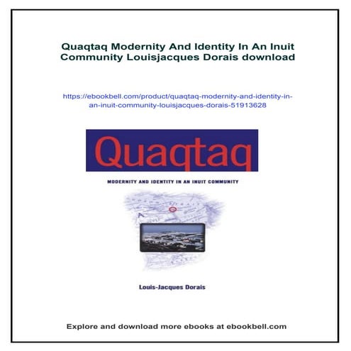 Quaqtaq Modernity And Identity In An Inuit Community Louisjacques ...