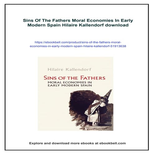 Sins Of The Fathers Moral Economies In Early Modern Spain Hilaire ...