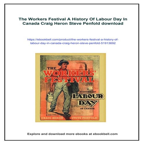 The Workers Festival A History Of Labour Day In Canada Craig Heron ...