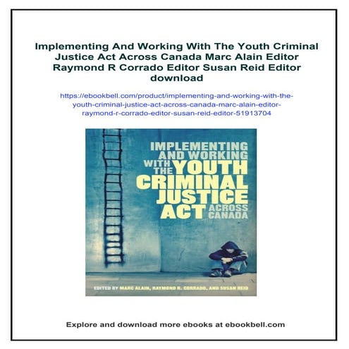 Implementing And Working With The Youth Criminal Justice Act Across ...