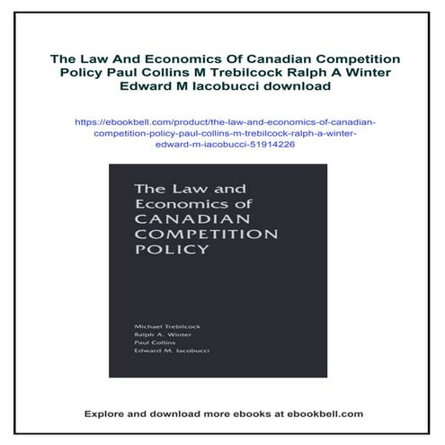 The Law And Economics Of Canadian Competition Policy Paul Collins M ...