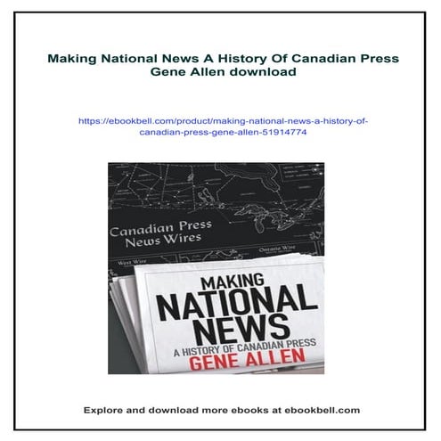 Making National News A History Of Canadian Press Gene Allen | PDF