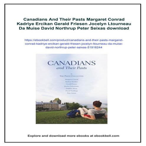 Canadians And Their Pasts Margaret Conrad Kadriye Ercikan Gerald ...