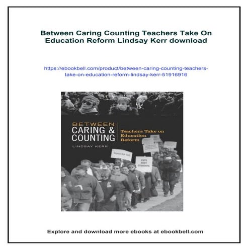 Between Caring Counting Teachers Take On Education Reform Lindsay Kerr ...