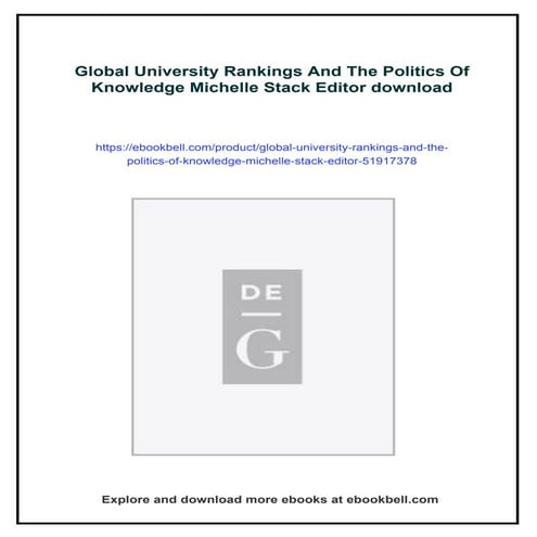 Global University Rankings And The Politics Of Knowledge Michelle Stack ...