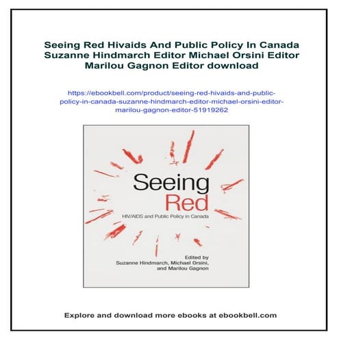 Seeing Red Hivaids And Public Policy In Canada Suzanne Hindmarch Editor ...
