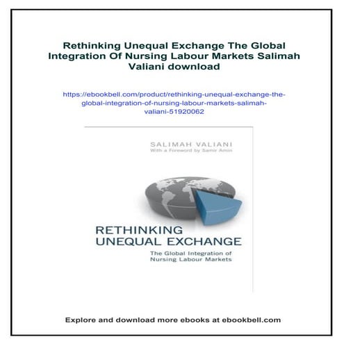 Rethinking Unequal Exchange The Global Integration Of Nursing Labour Markets Salimah Valiani | PDF