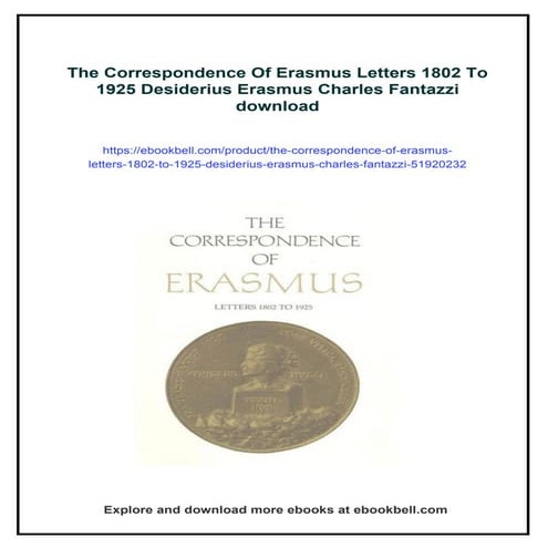 The Correspondence Of Erasmus Letters 1802 To 1925 Desiderius Erasmus ...