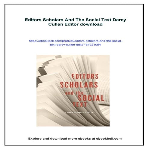 Editors Scholars And The Social Text Darcy Cullen Editor | PDF
