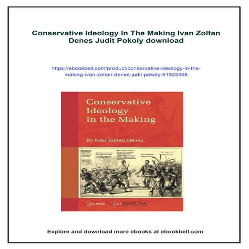 Conservative Ideology In The Making Ivan Zoltan Denes Judit Pokoly | PDF