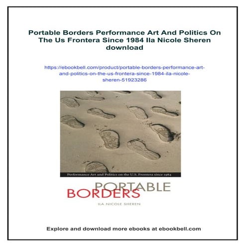 Portable Borders Performance Art And Politics On The Us Frontera Since ...