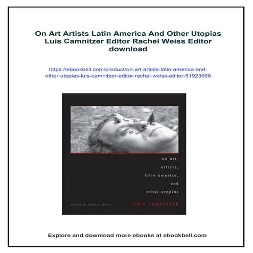 On Art Artists Latin America And Other Utopias Luis Camnitzer Editor ...