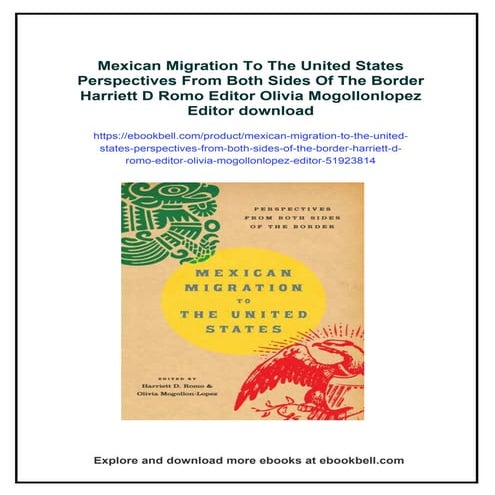 Mexican Migration To The United States Perspectives From Both Sides Of ...