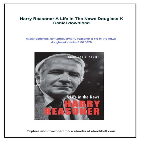 Harry Reasoner A Life In The News Douglass K Daniel | PDF