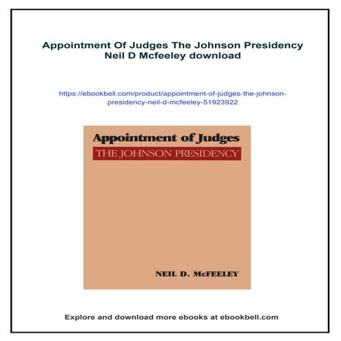 Appointment Of Judges The Johnson Presidency Neil D Mcfeeley | PDF