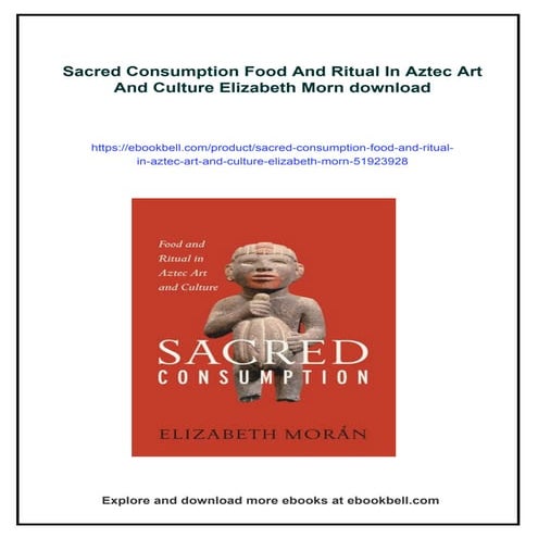 Sacred Consumption Food And Ritual In Aztec Art And Culture Elizabeth ...