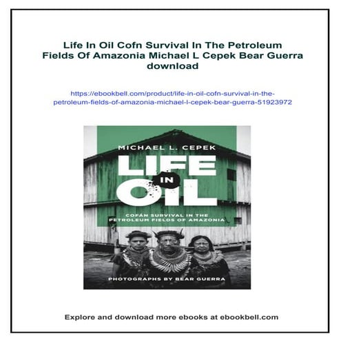 Life In Oil Cofn Survival In The Petroleum Fields Of Amazonia Michael L ...
