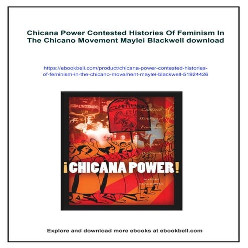 Chicana Power Contested Histories Of Feminism In The Chicano Movement ...