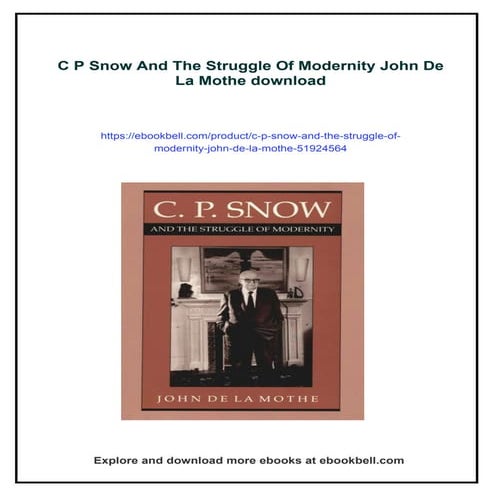 C P Snow And The Struggle Of Modernity John De La Mothe | PDF