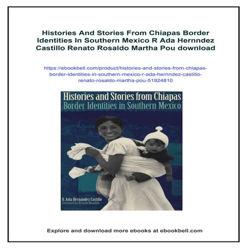 Histories And Stories From Chiapas Border Identities In Southern Mexico ...