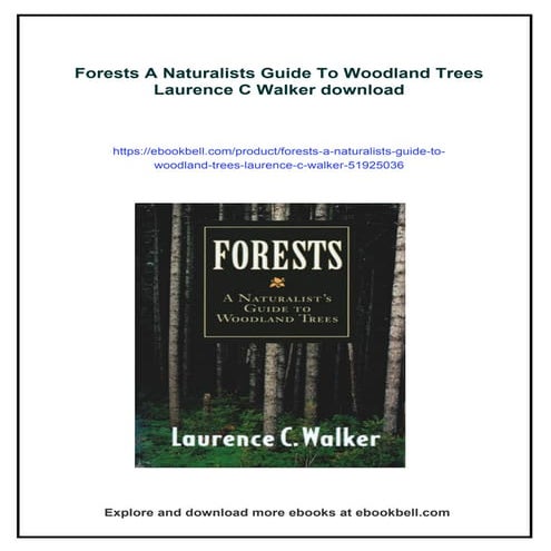 Forests A Naturalists Guide To Woodland Trees Laurence C Walker | PDF