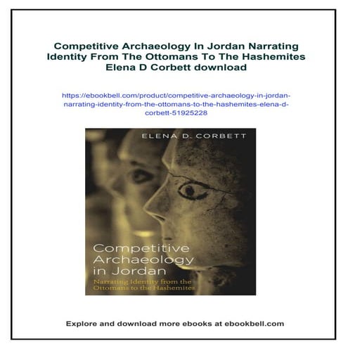 Competitive Archaeology In Jordan Narrating Identity From The Ottomans ...