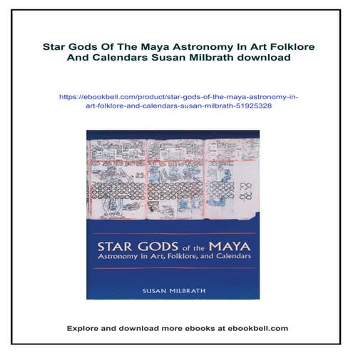 Star Gods Of The Maya Astronomy In Art Folklore And Calendars Susan ...